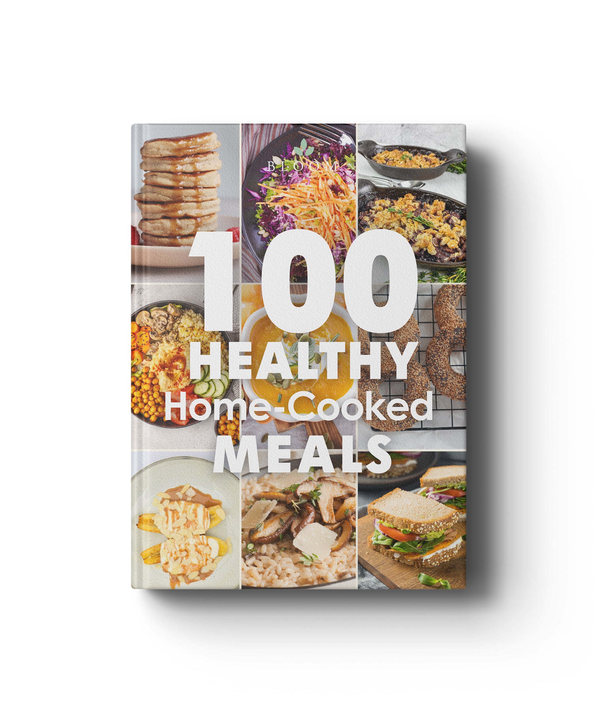 100 Healthy Meals – Bloom Cooking Store